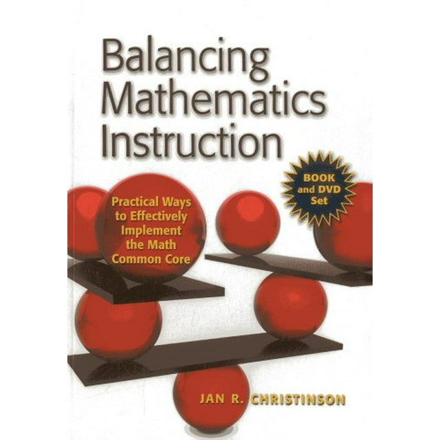 Pre-Owned Balancing Mathematics Instruction: Practical Ways to Effectively Implement the Math ...