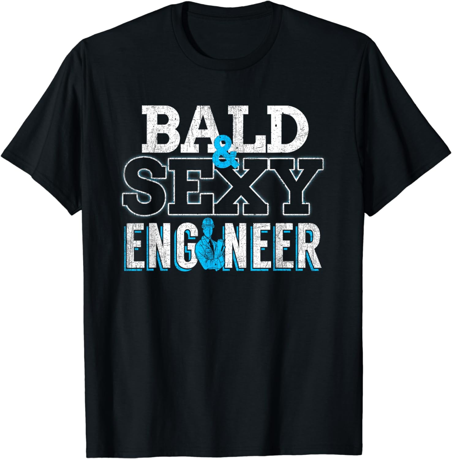 Bald And Sexy Engineer Engineering T-Shirt - Walmart.com