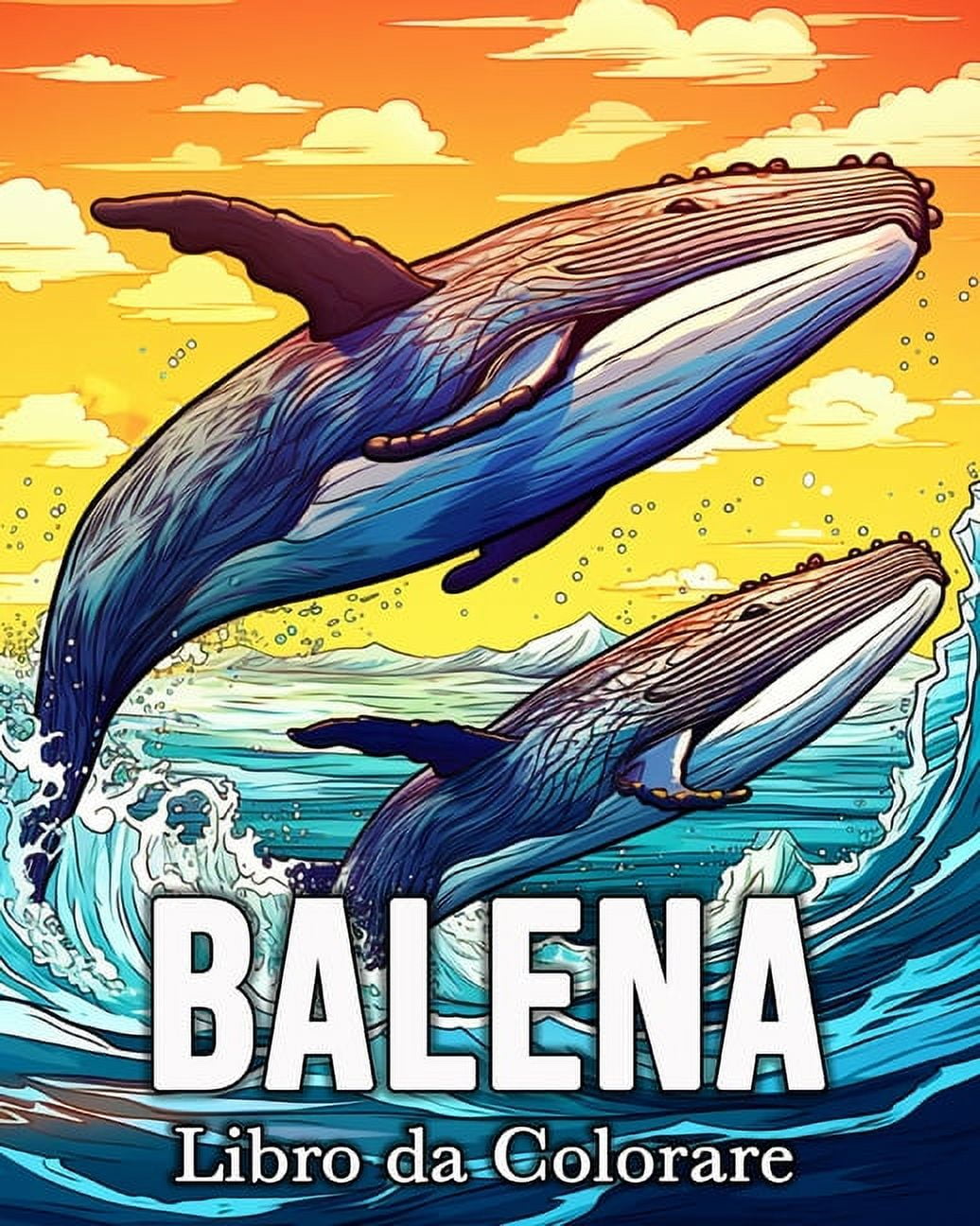 Balena Libro da Colorare: 50 Immagini Carine per Alleviare lo Stress e ...