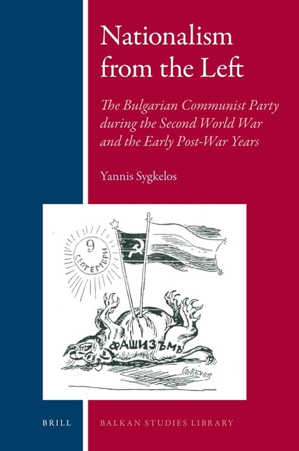 Balkan Studies Library Nationalism from the Left: The Bulgarian ...
