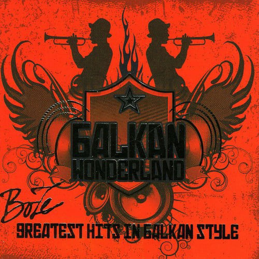 Balkan Wonderland - Balkan Wonderland-Greatest Hits in Balkan Style ...