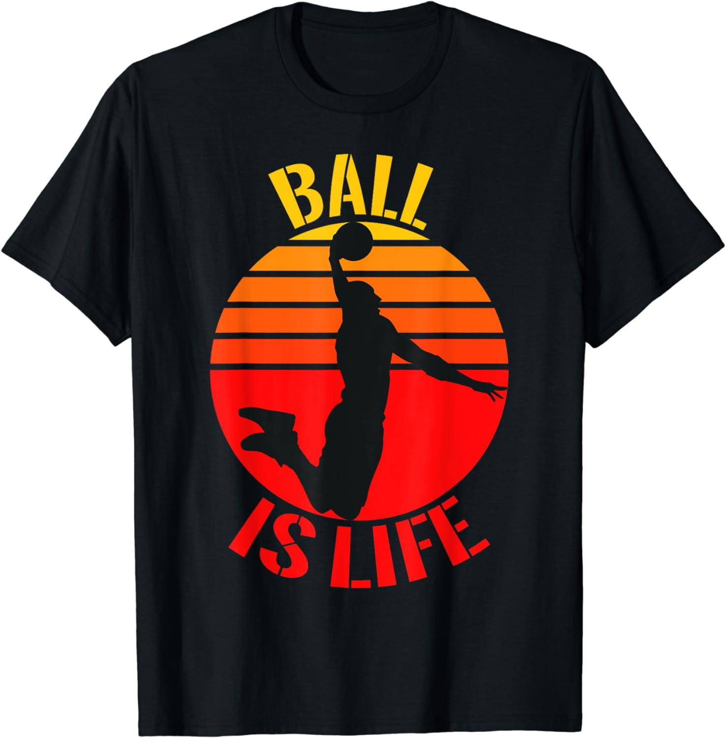Ball Is Life Basketball Fans Basketball Lo T-Shirt - Walmart.com
