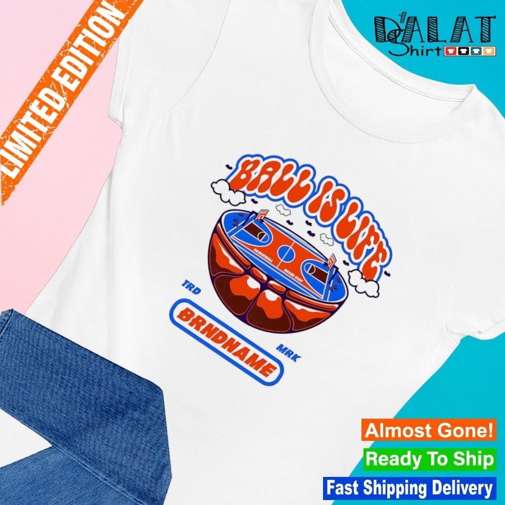 Ball Is Life Trd Mrk Brand Name Basketball Shirt - Walmart.com