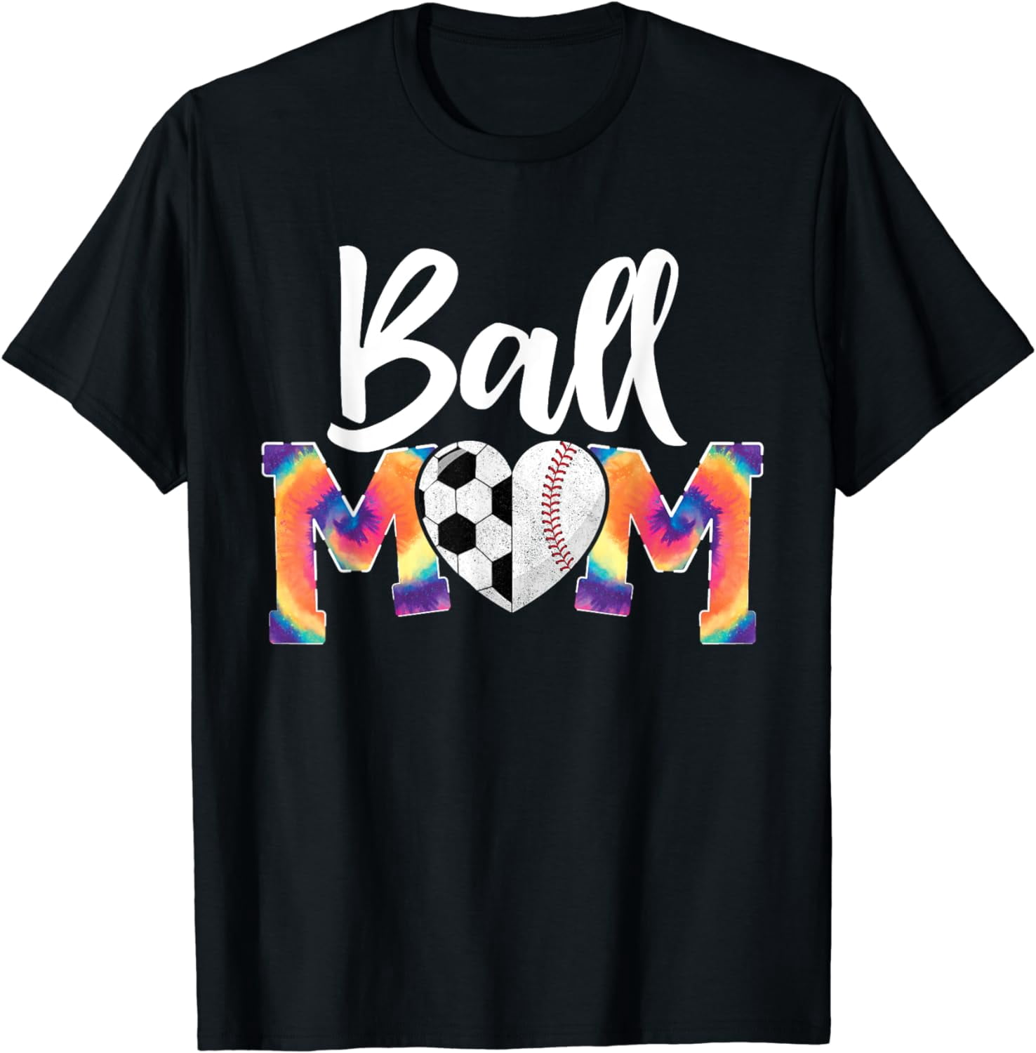 Ball Mom Shirt Heart Tie-Dye Funny Baseball Soccer Mom T-Shirt ...