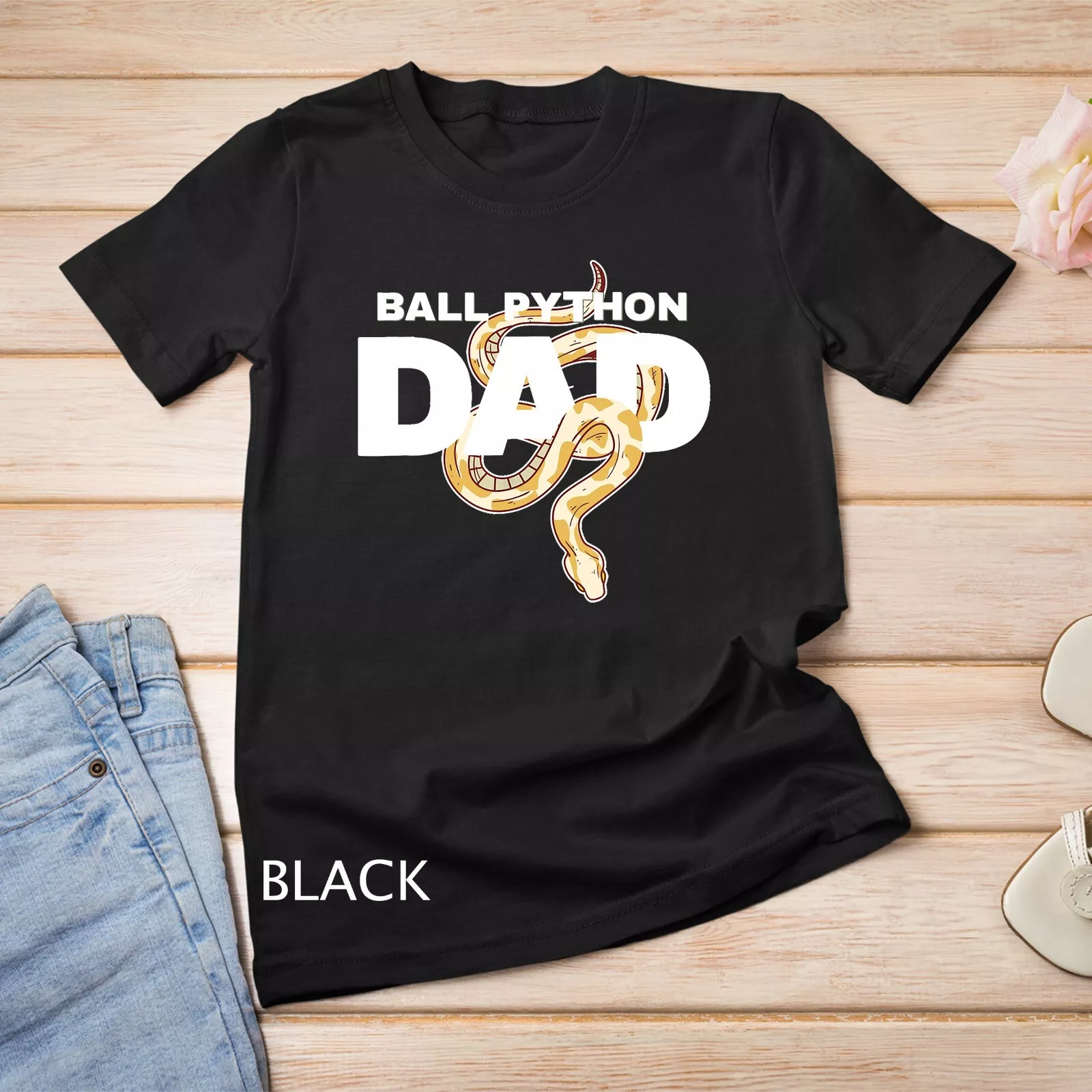 Ball Python Dad Snake Pet Animal Reptile Owner Father Gift Unisex T ...