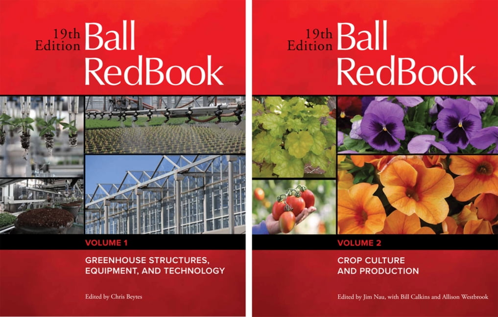 Ball Redbook 2-Volume Set: Greenhouse Structures, Equipment, and ...
