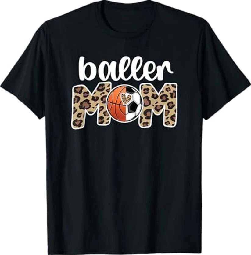 Baller Mom Basketball Soccer Leopard Print Pattern Sports Mother Unisex ...