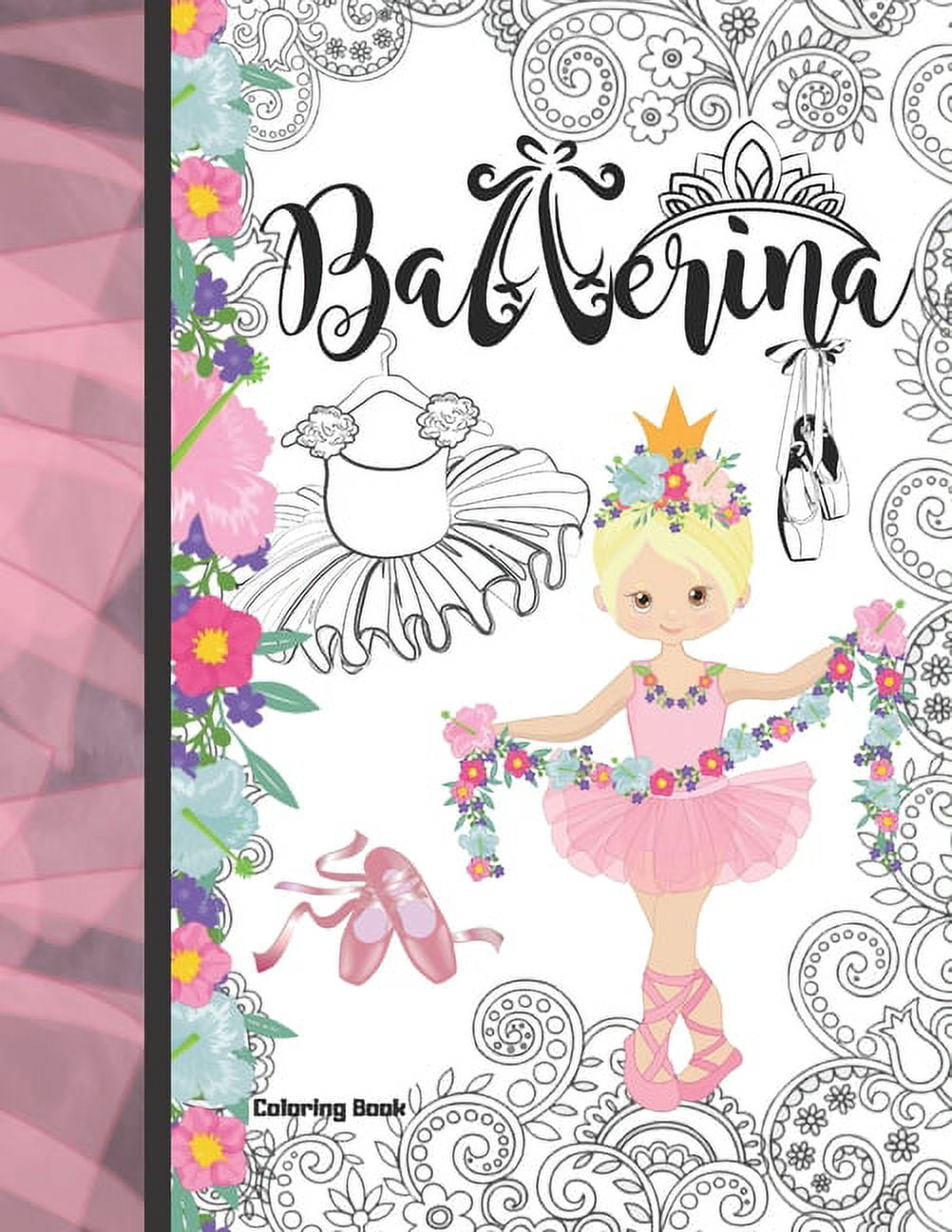 Ballerina Coloring Book: Ballet Coloring Book & Sketch Paper Combo Gift ...