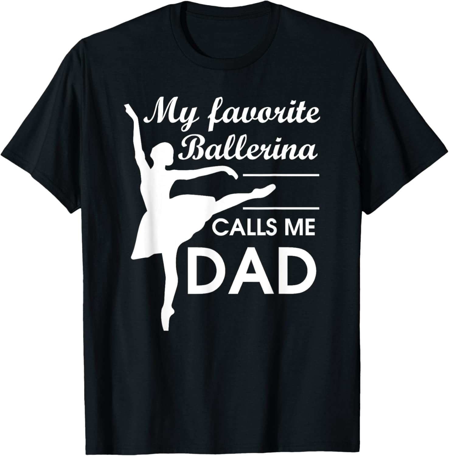 Ballerina Dad Ballet Dancer Father For Men JT T-Shirt - Walmart.com