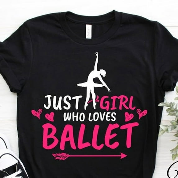 Ballerina Gi T-S1Hirt, Gift T1EE For Just A Gi Who Loves Ballet Gis ...