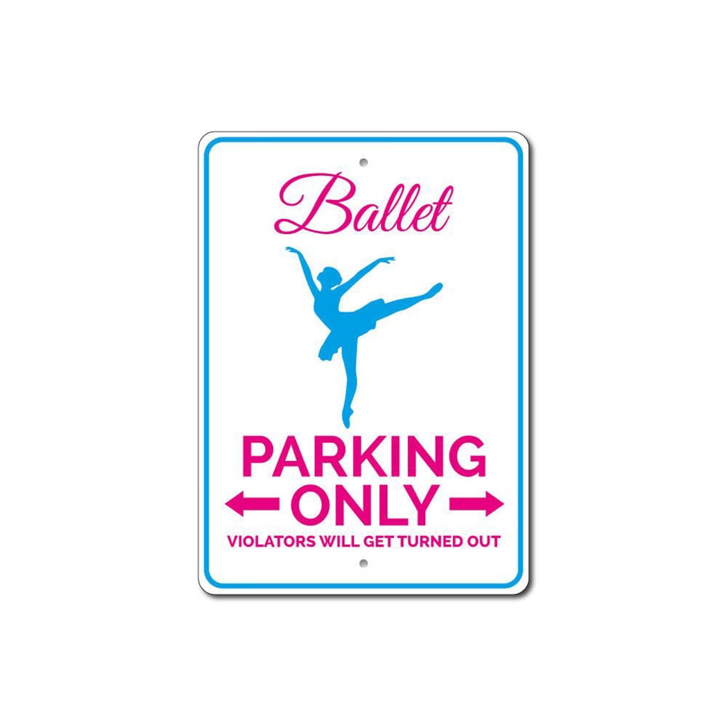 Ballerina Sign, Ballet Parking Sign, Ballet Decor, Ballet Aluminum ...