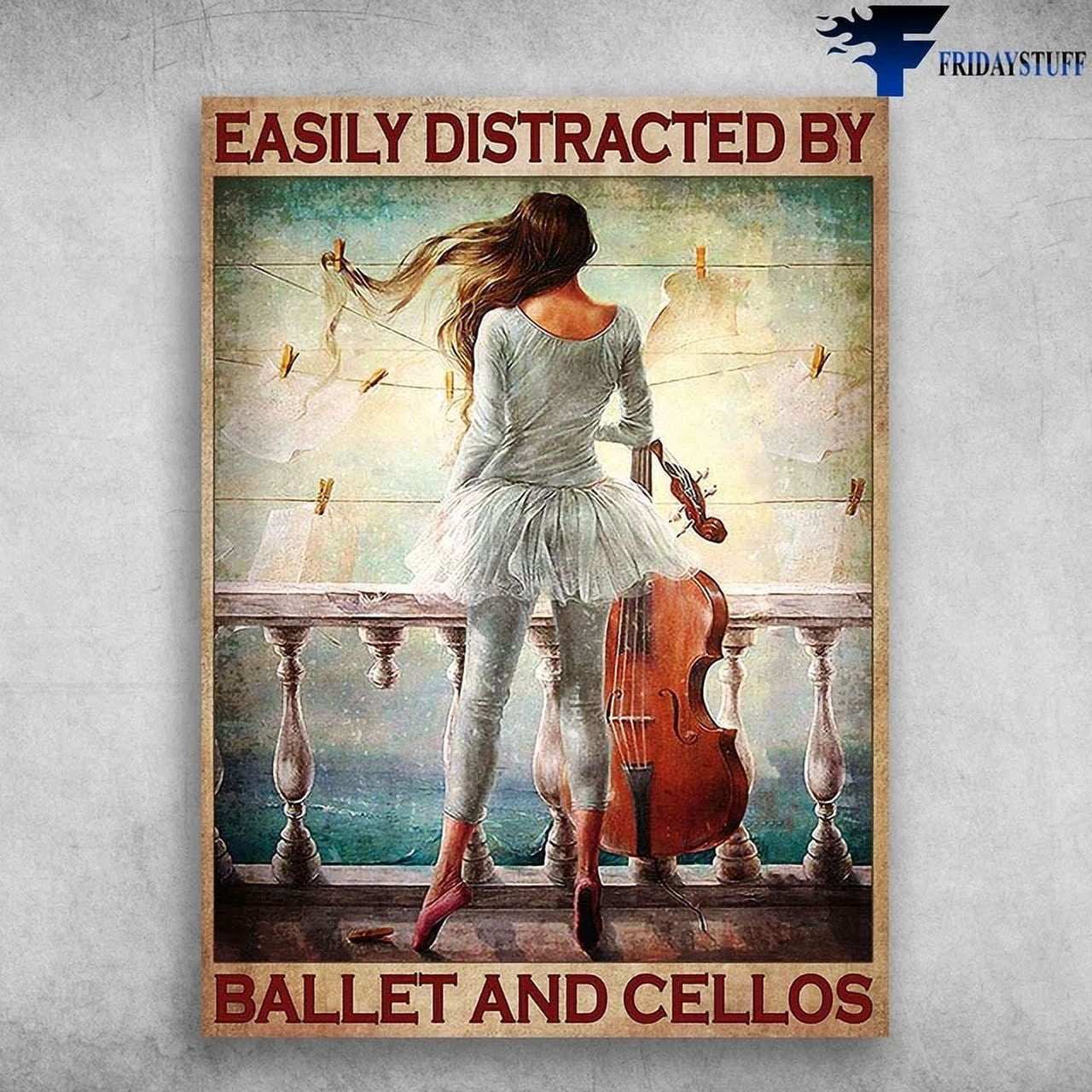 Ballet Dancer Violoncelle Lover Easily Distracted By Ballet And Home ...