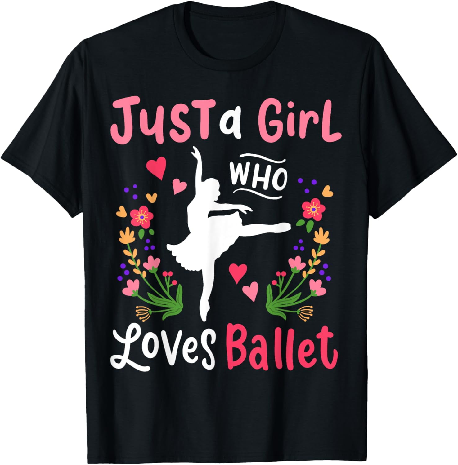 Ballet Just A Girl Who Loves Ballet T-Shirt - Walmart.com
