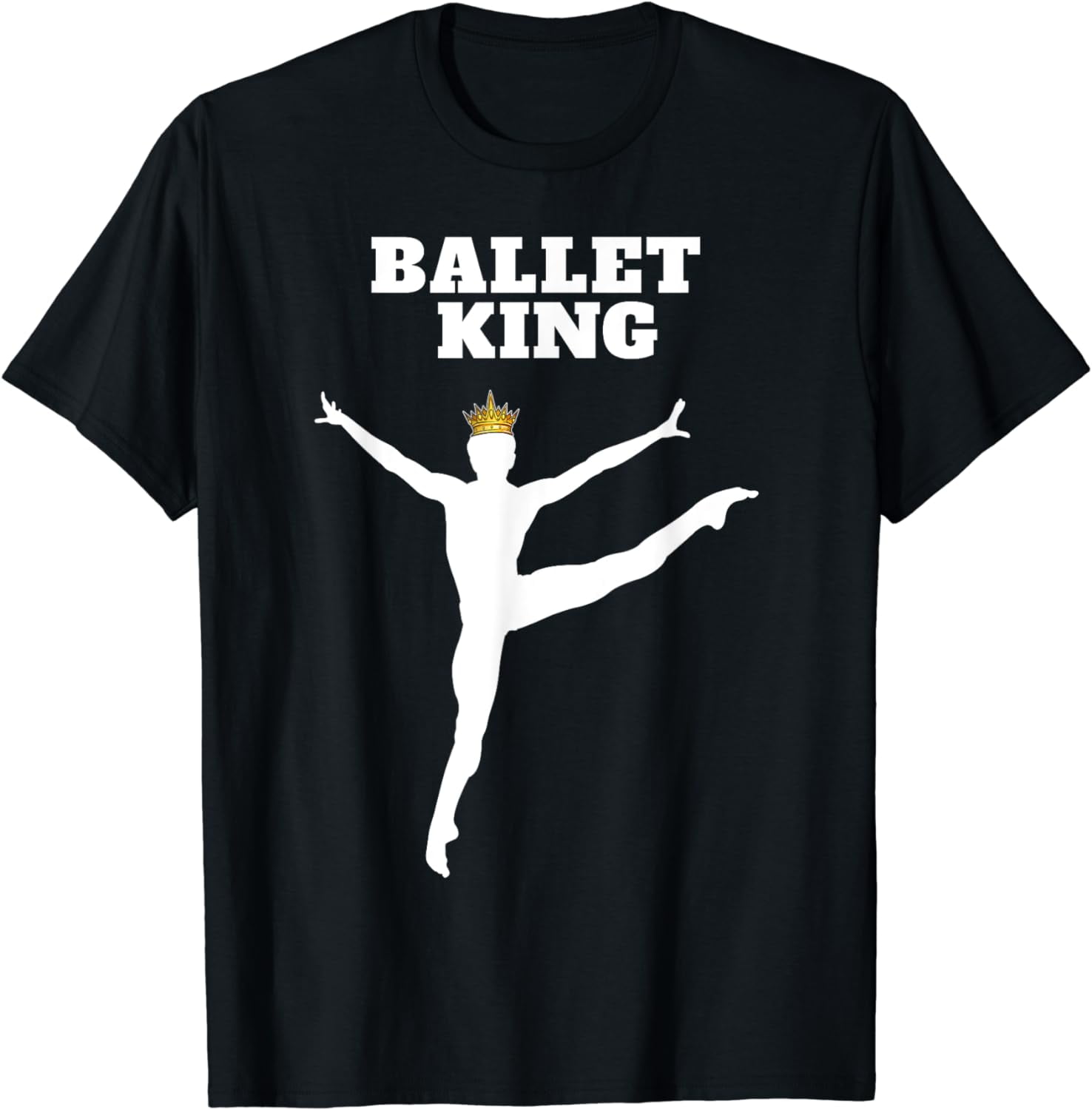 Ballet King | Mens Ballet Tshirt | Boys Ballet T-Shirt - Walmart.com