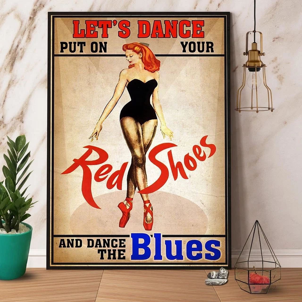 Ballet Put On Your Red Shoes And Dance The Blues Paper Poster No Matte ...