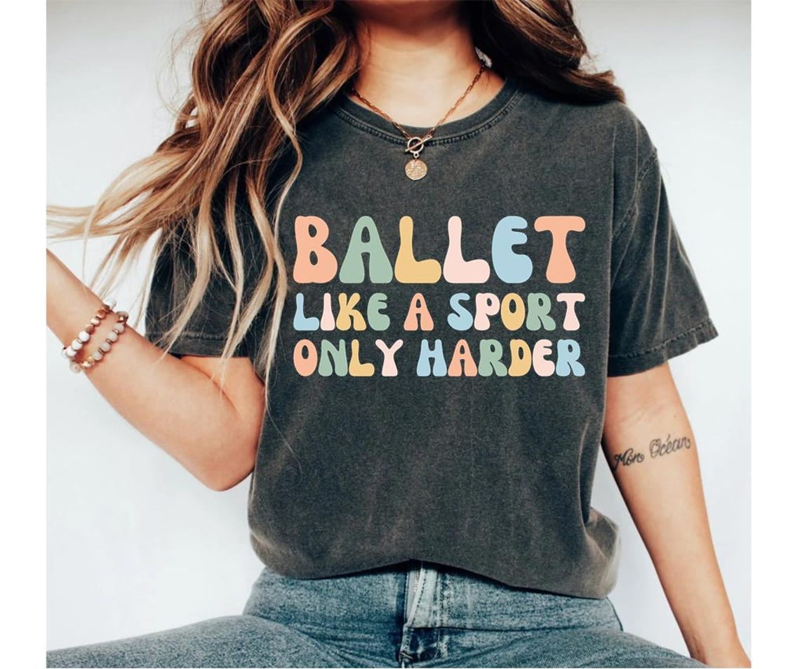 Ballet Tee, Ballet Teacher, Dance Shirt, Ballerina Shirt, Ballet ...