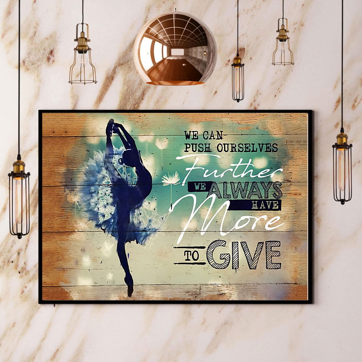 Ballet We Can Push Ourselves Further Paper Poster No Frame Matte Wall ...