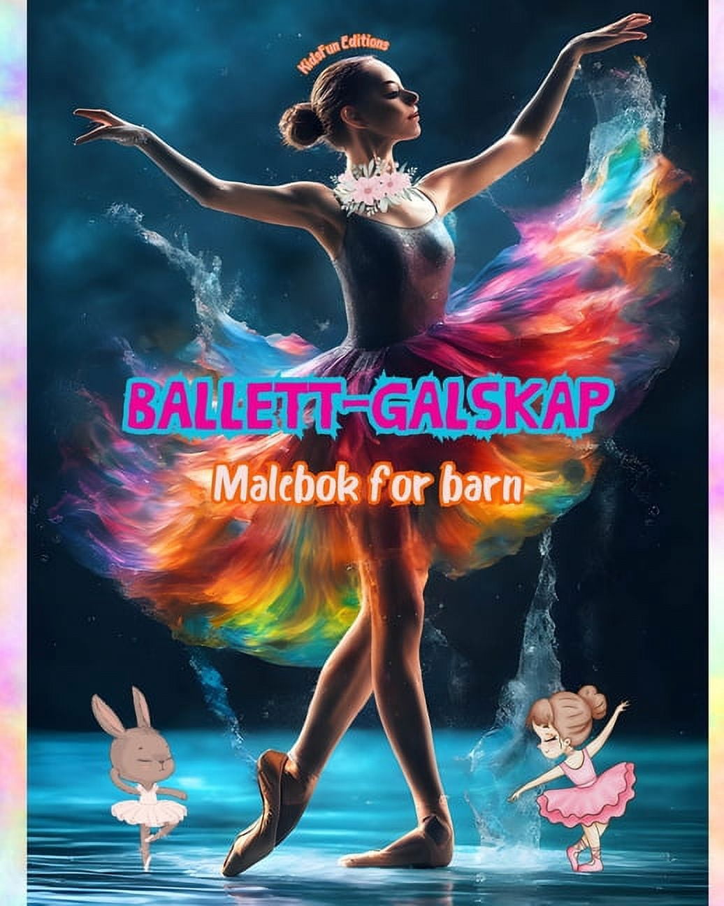 Ballett-galskap - Malebok for barn - Kreative og muntre illustrasjoner ...