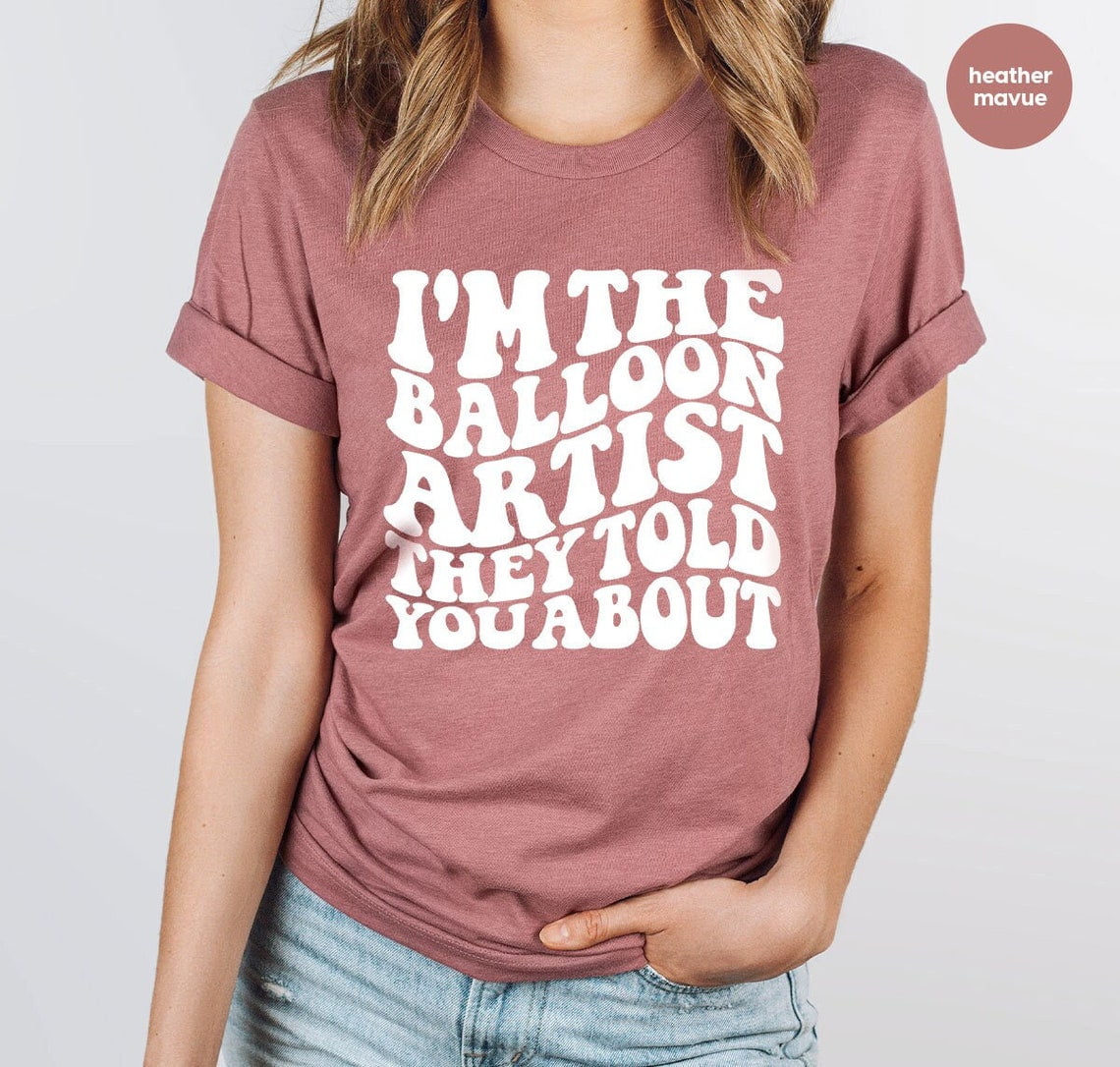 Balloon Artist Shirts, Balloon Artist Gifts, Party Decorator T-Shirt ...