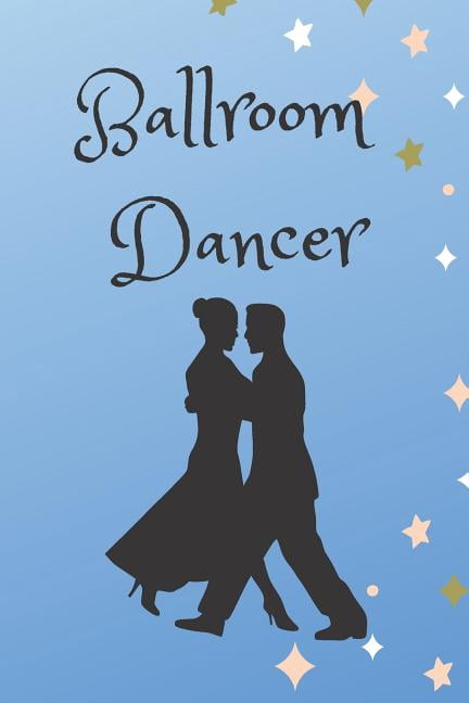 Ballroom Dancer: Routines, Notes, Goals Paperback 1797730576 ...