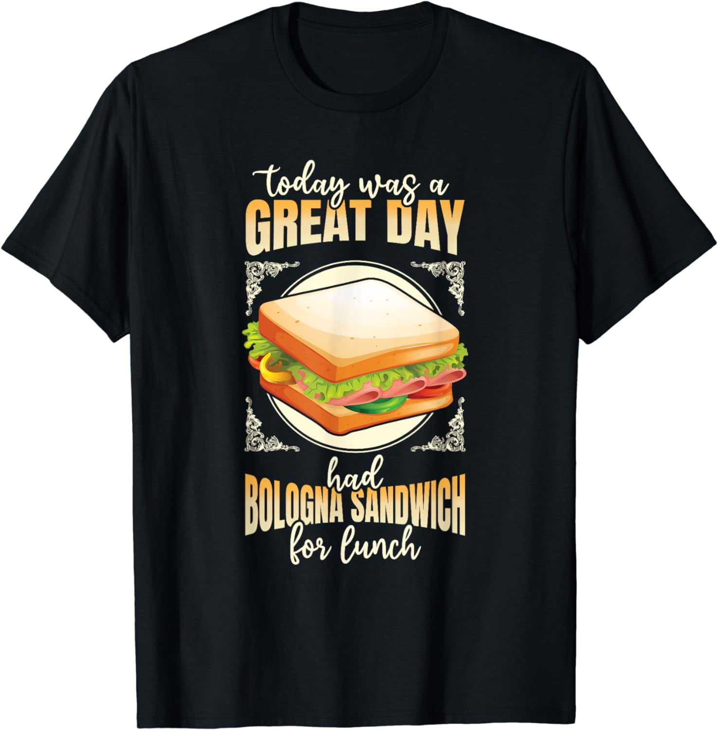 Baloney Sausage Meat Food Lover Fried Bologna Sandwich T-Shirt ...
