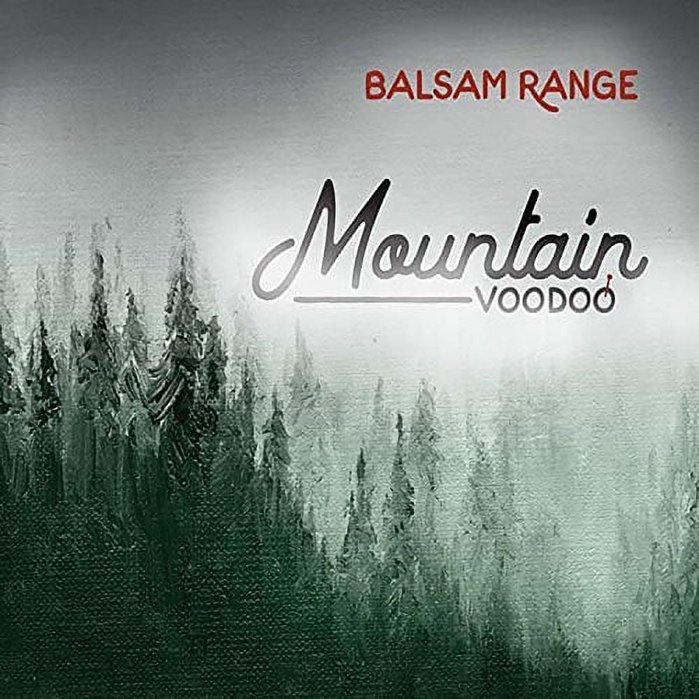 Balsam Range - MOUNTAIN VOODOO - Music & Performance - CD - Walmart.com