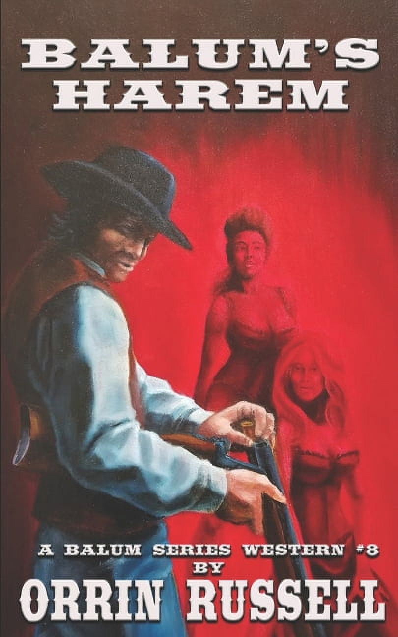 Balum Series Western Balum's Harem: A Balum Series Western #8, Book 8 ...