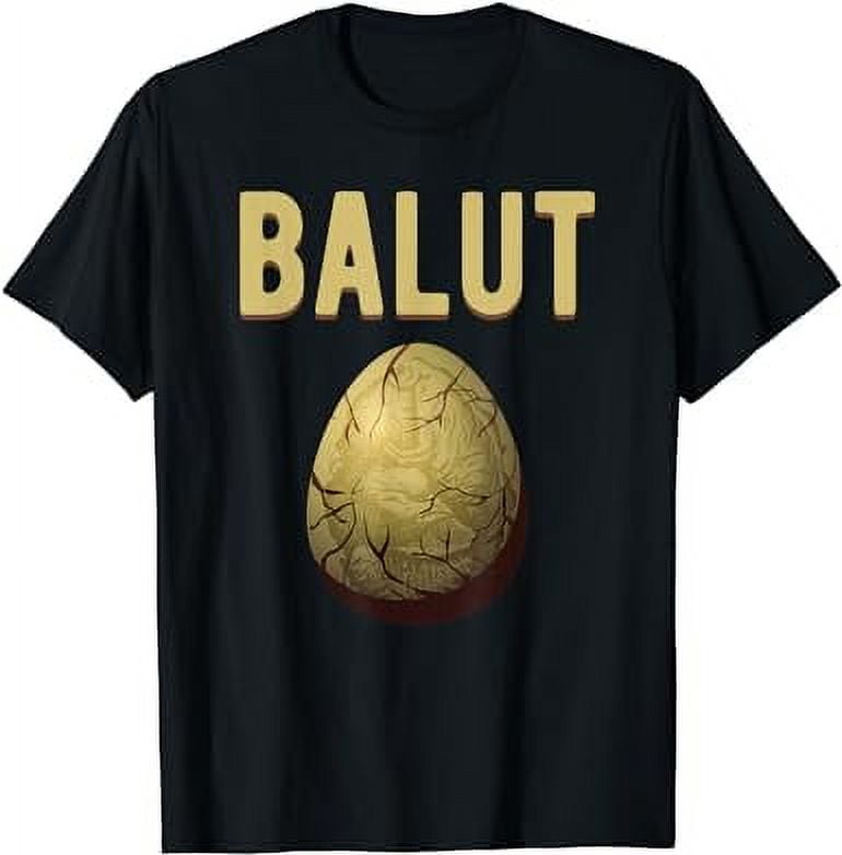 Balut Filipino Food Egg Embryo Philippines Pinoy T-Shirt - Walmart.com