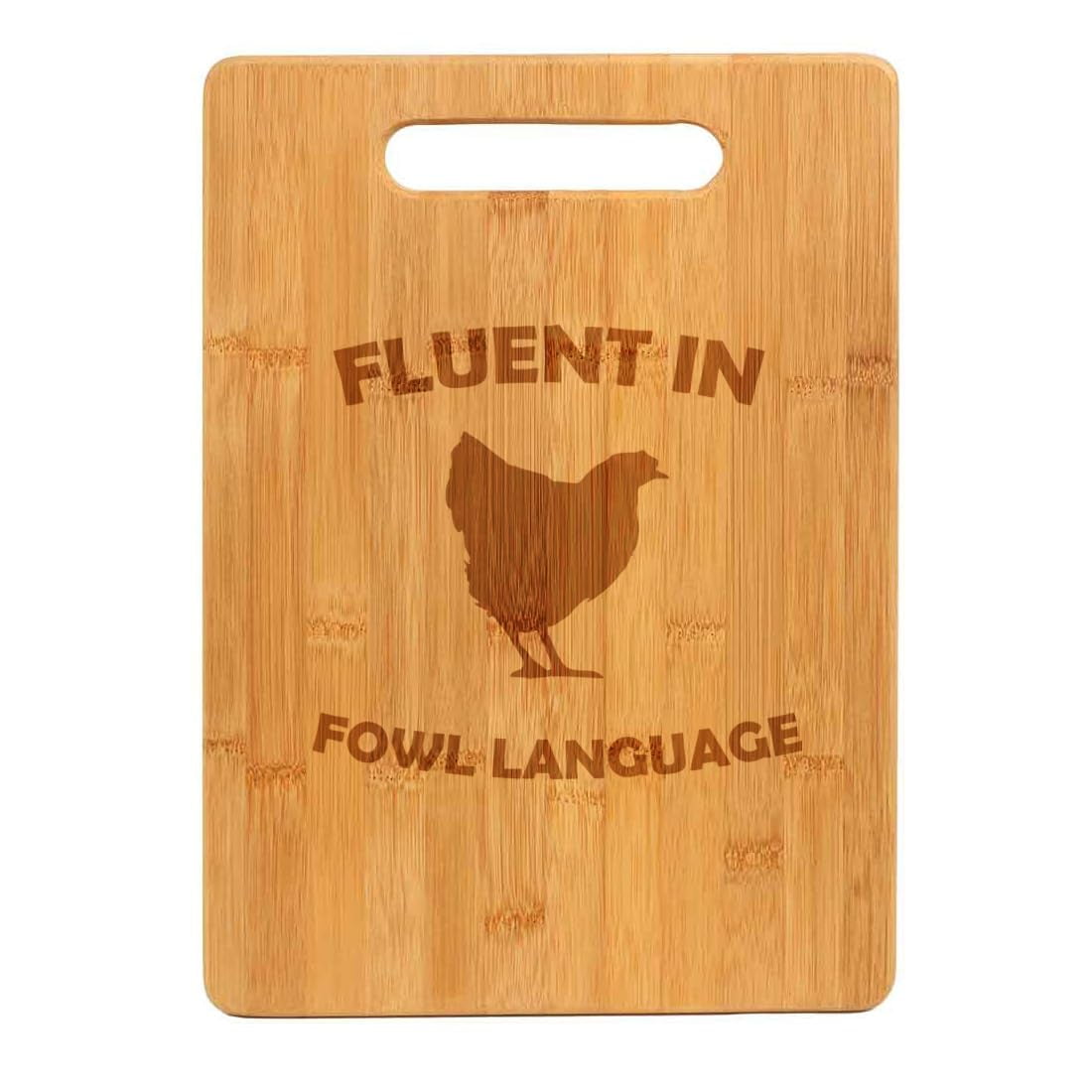 Bamboo Wood Cutting Board Fluent In Fowl Language Chicken Funny For ...