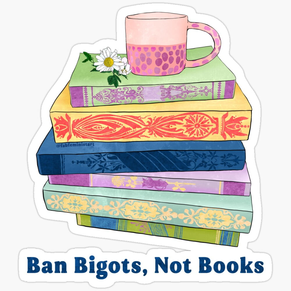 Ban Bigots Not Books Sticker Phone Decal Water Bottle Stickers Car ...