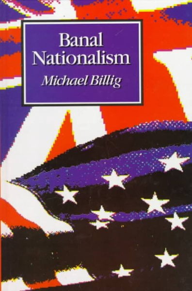 Pre-Owned Banal Nationalism (Hardcover) - Walmart.com