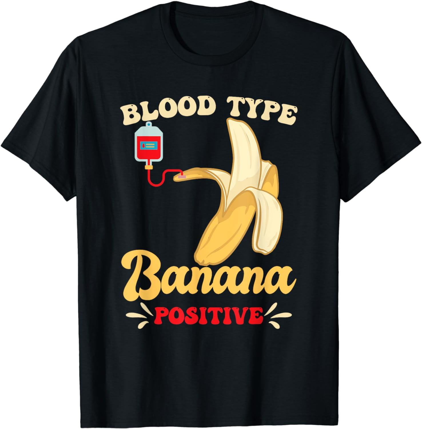 Banana Fruit Blood Type Banana Positive T-Shirt - Walmart.com