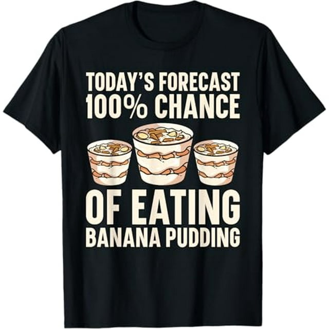 Banana Pudding Dessert Ice Cream Banana Pudding Thanksgiving T-Shirt ...