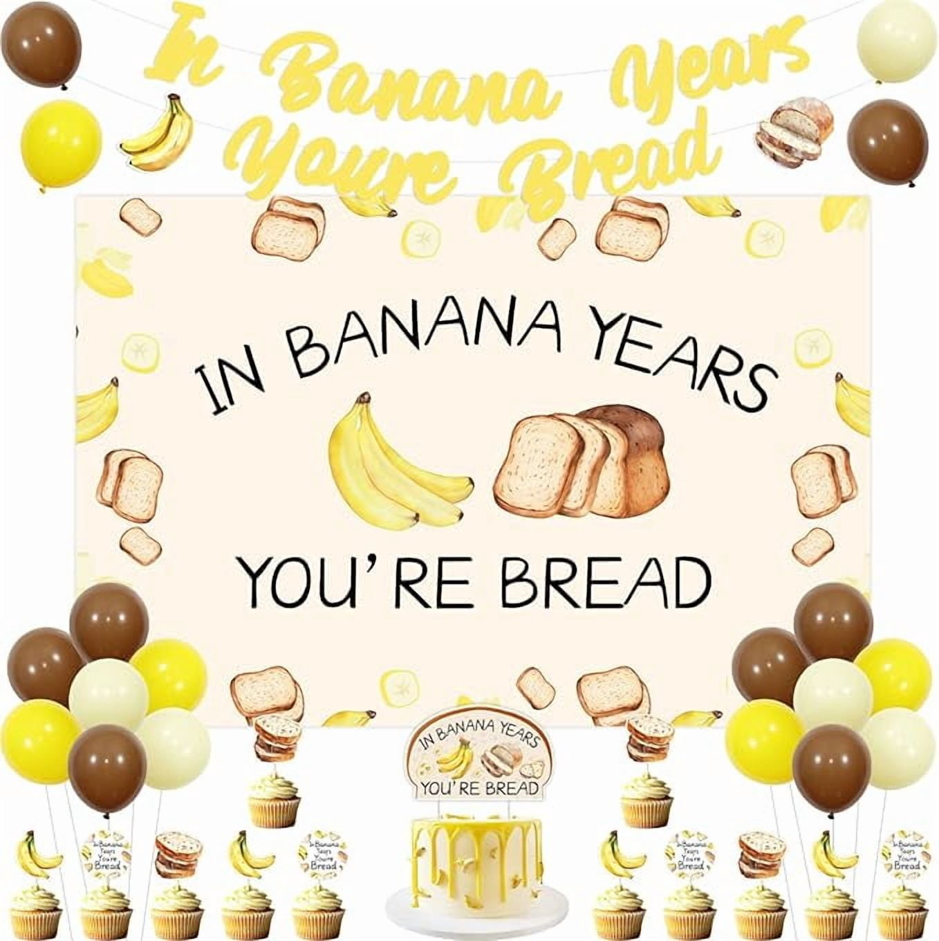 Banana Theme Party Decorations In Banana Years You’re Bread Backdrop ...