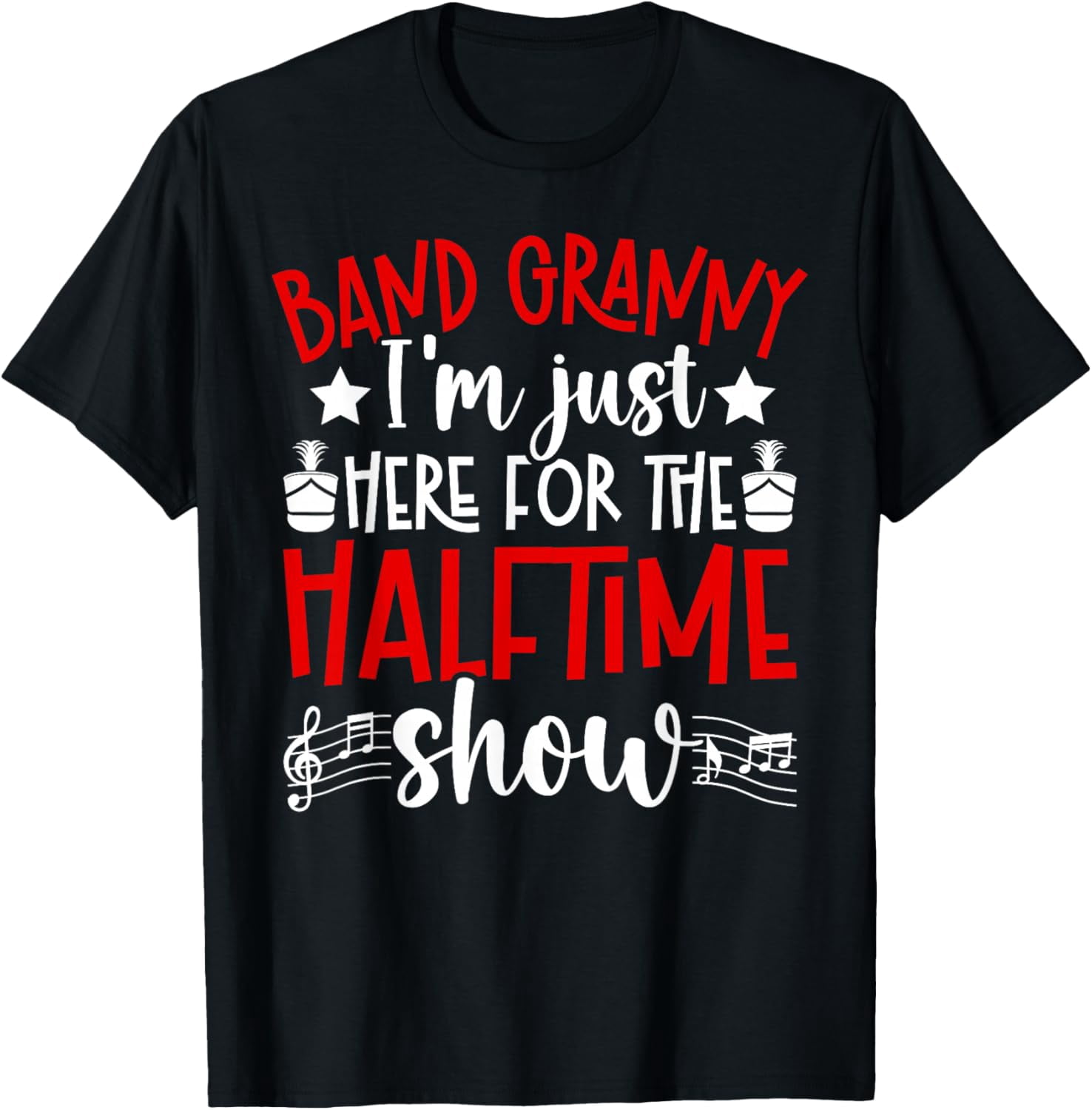 Band Granny Halftime Show Marching Band Granny Grandma T-Shirt ...