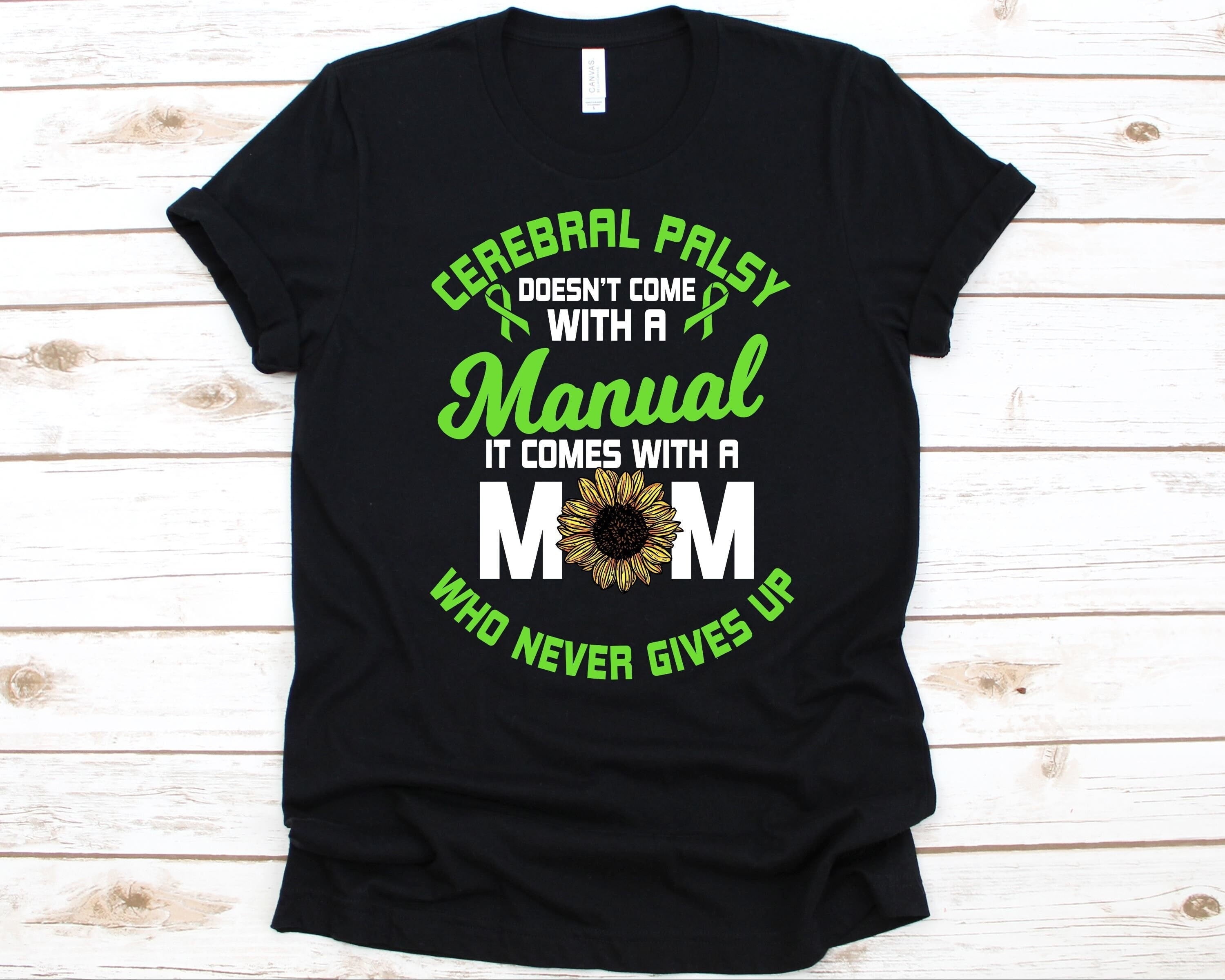 BandRole Cerebral Palsy Doesn't Come With A Manual Shirt, Gift For ...