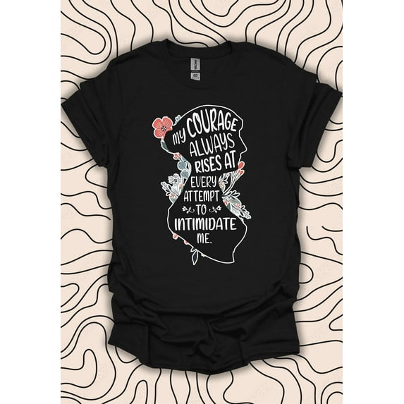 BandRole Courage Over Intimidation T-Shirt – Quote Tee – Strong Gift ...
