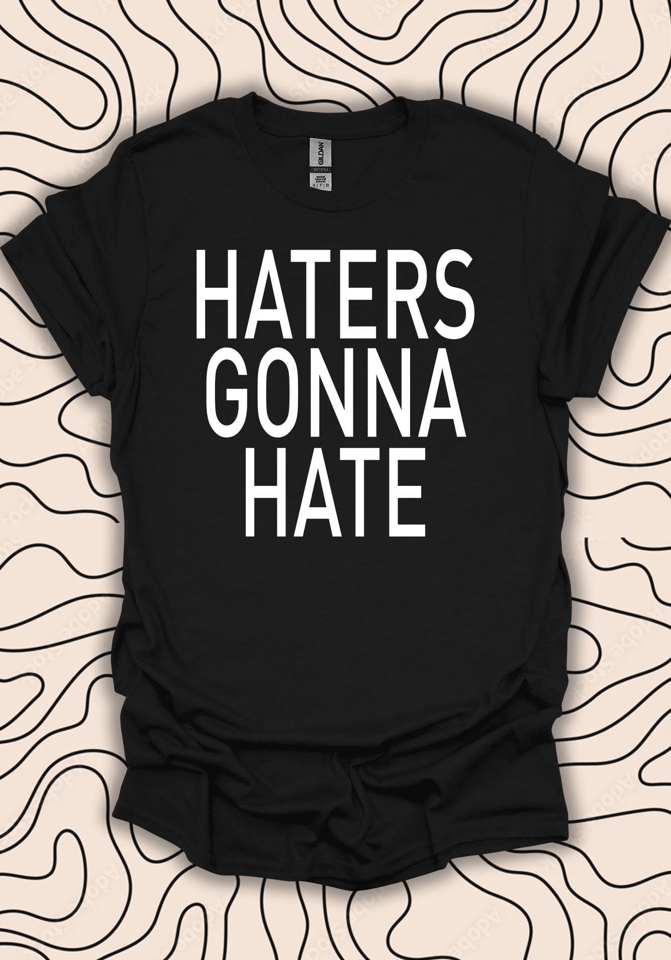 BandRole Haters Gonna Hate T-Shirt – Attitude Tee – Bold Statement Gift ...