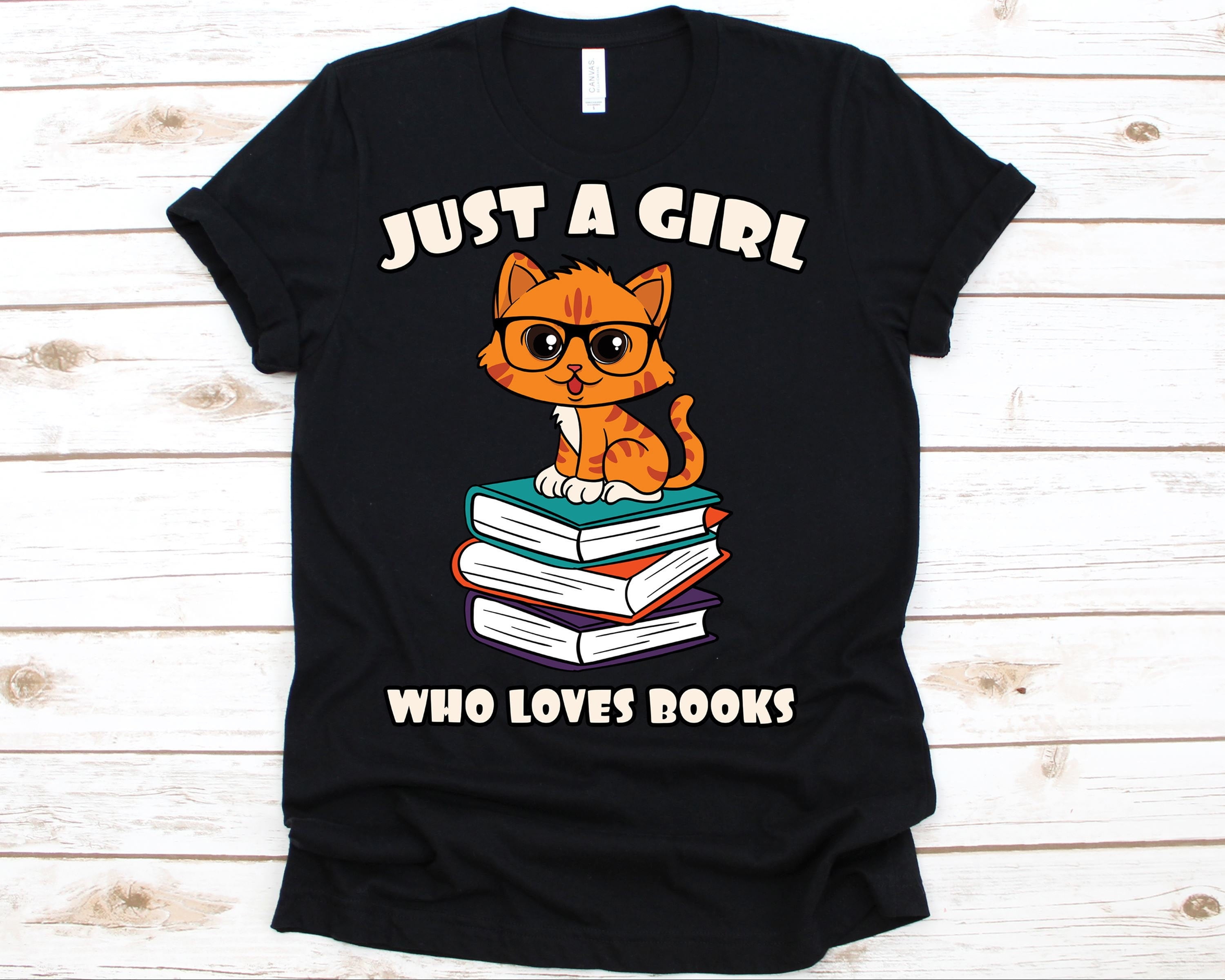 BandRole Just A Girl Who Loves Books T-Shirt, Book Lovers, Bookworms ...