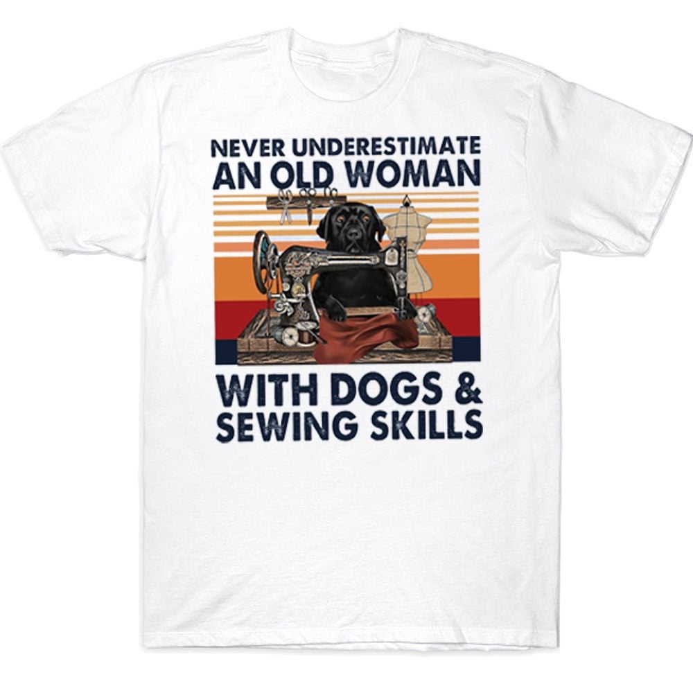 BandRole Never Underestimate An Old Woman With Dogs And Sewing Skills Funny Vintage Black ...