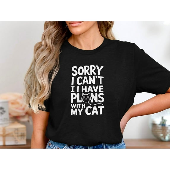 BandRole Sorry I Can't I Have Plans With My Cat Shirt, Cat Lover Tee ...