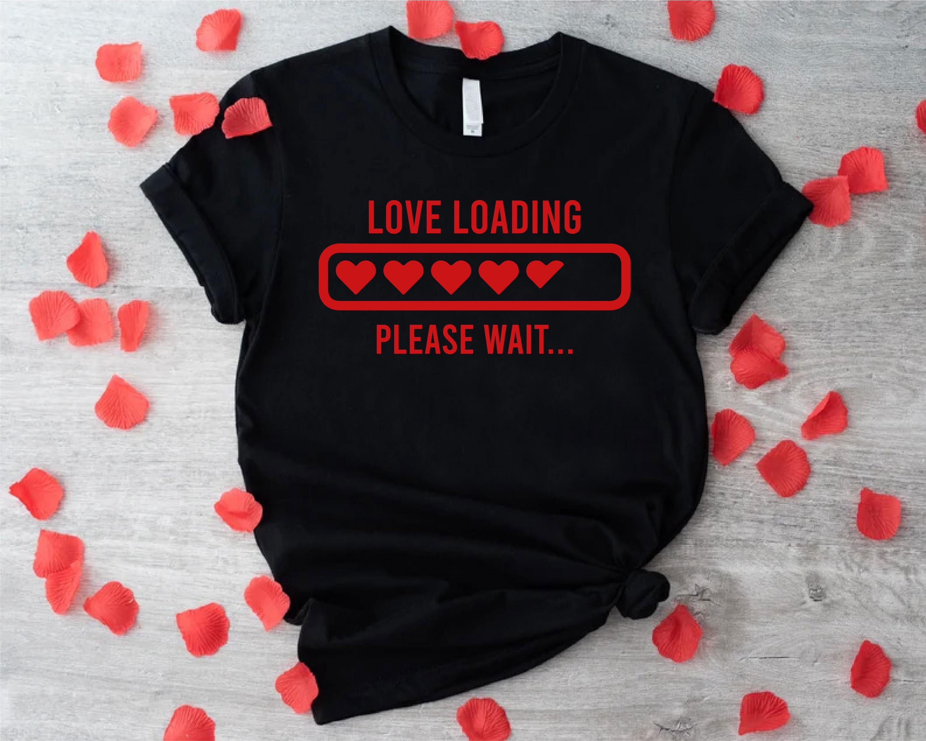BandRole Valentines Day Shirt, Love Loading Shirt, Valentines Day Gift ...