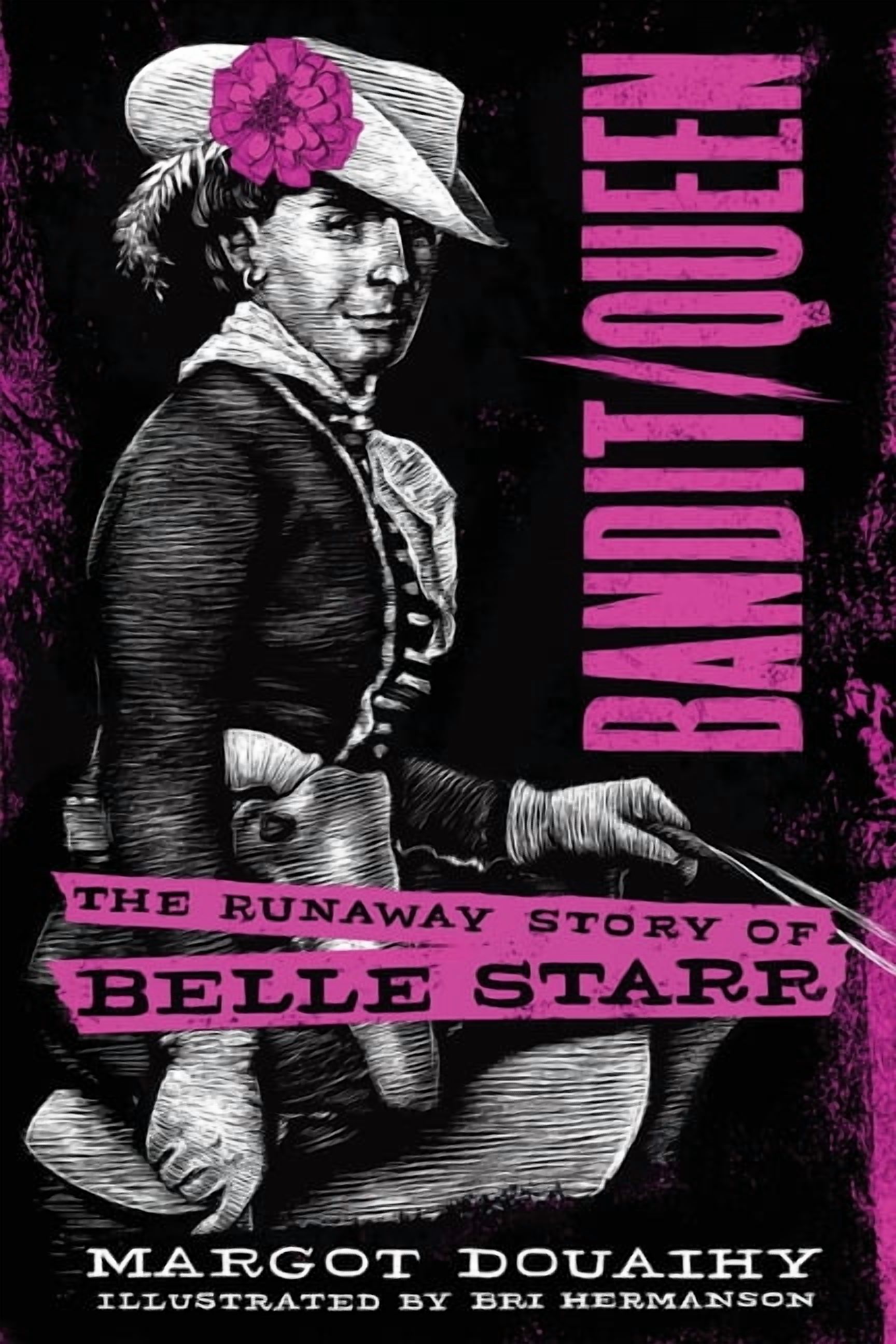 Bandit/Queen:: The Runaway Story of Belle Starr, (Paperback) - Walmart ...