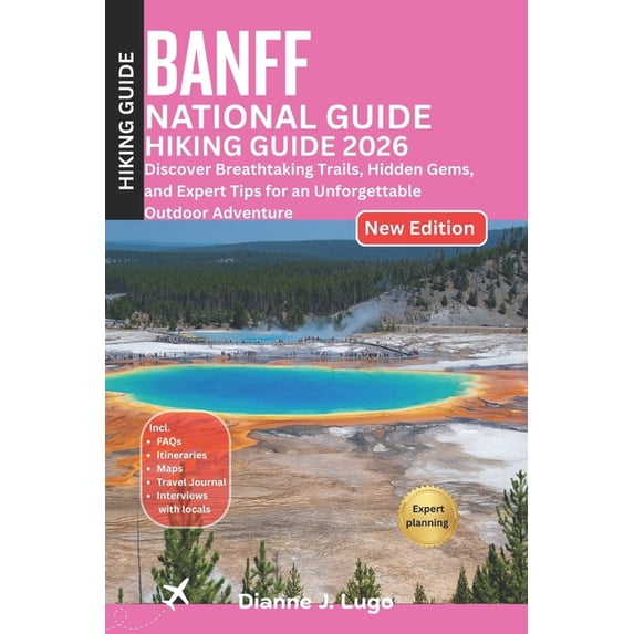 Banff National Park Hiking Guide 2026: Discover Breathtaking Trails ...