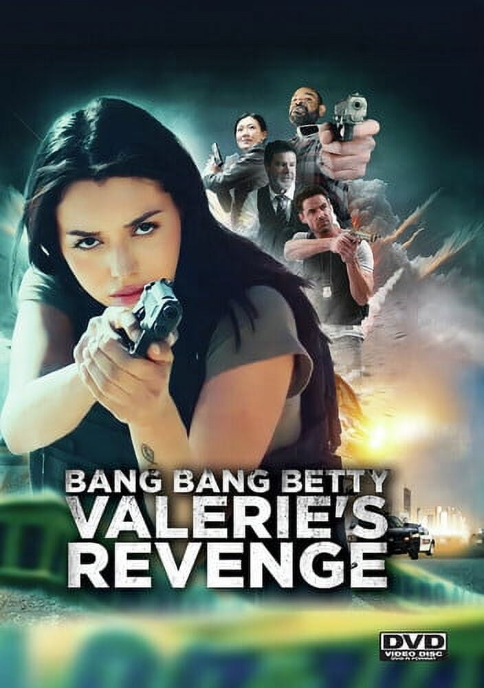 Bang Bang Betty, Valerie's Revenge (DVD), Indie Rights, Action ...