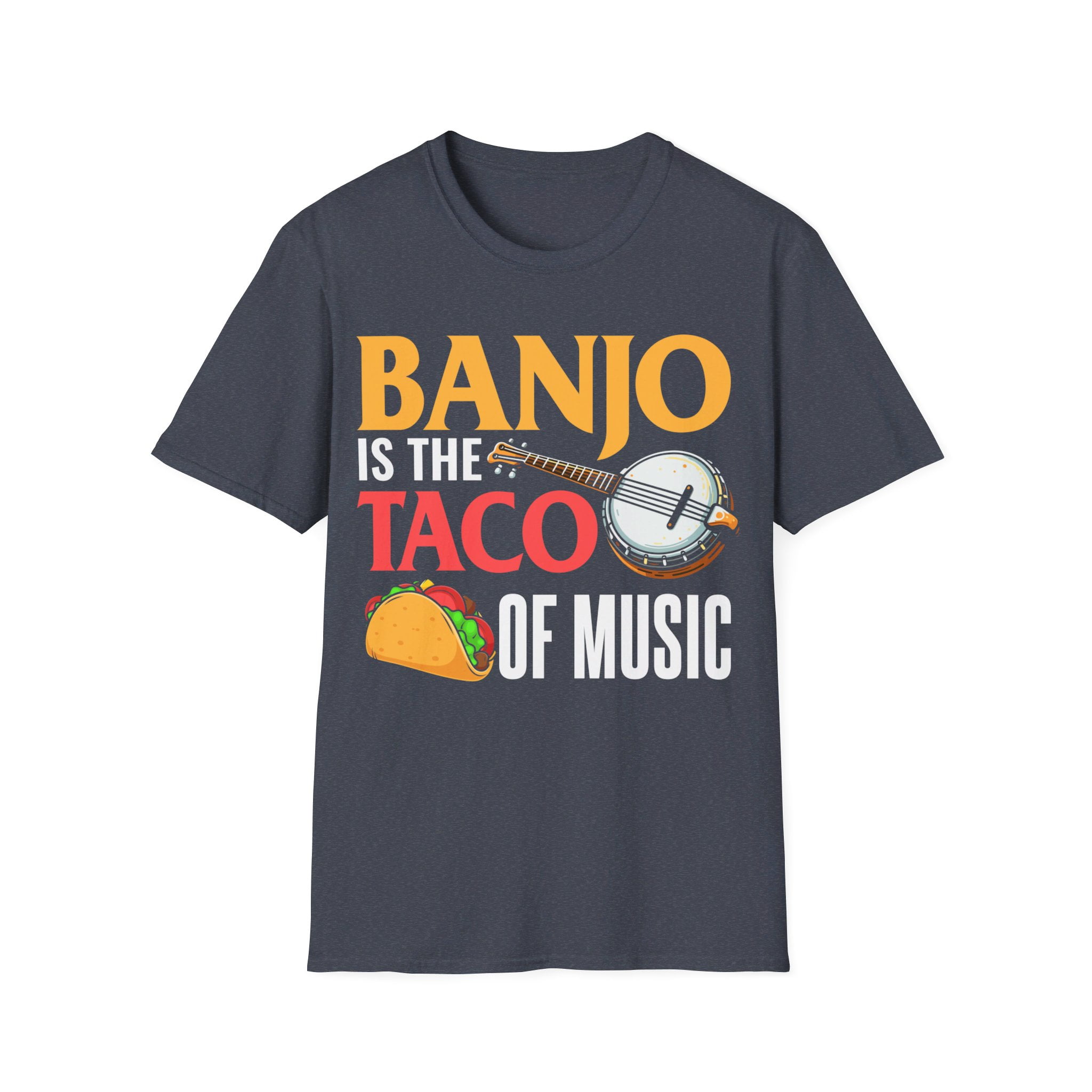 Banjo Is Taco Of Music Banjo Player Musician Music Playing TShirt ...