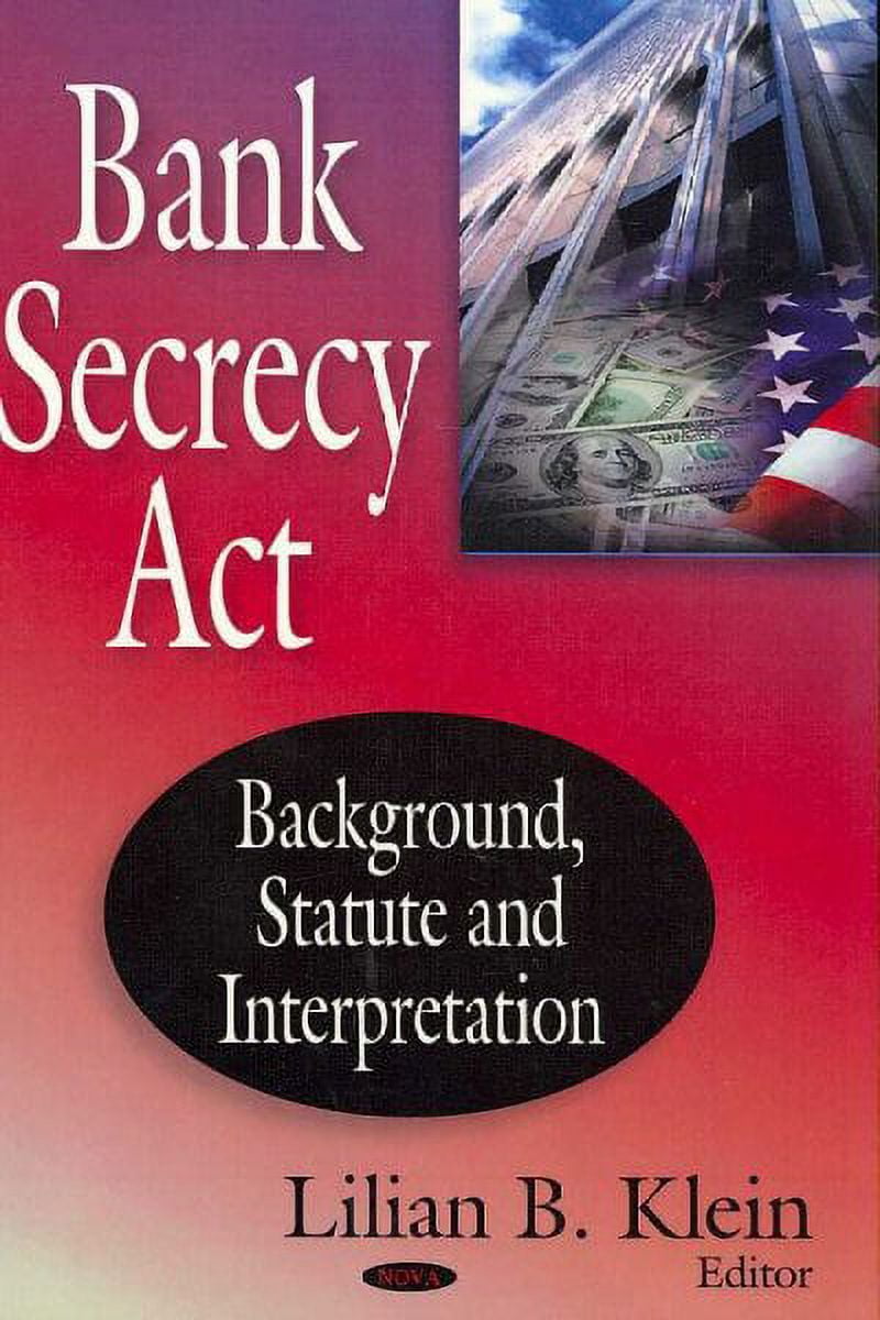 Bank Secrecy Act : Background, Statute and Interpretation - Walmart.com