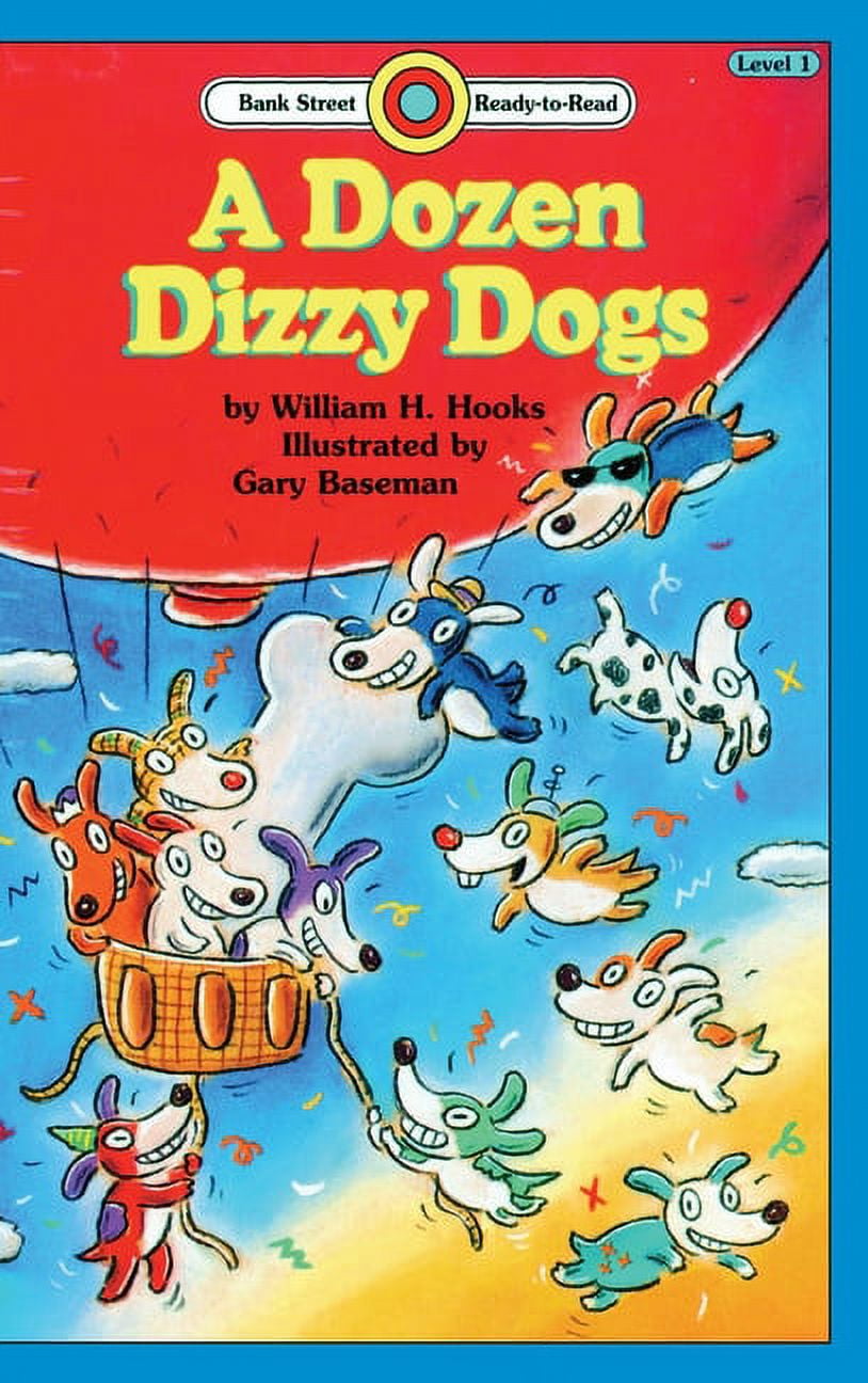 Bank Street Ready-To-Read: A Dozen Dizzy Dogs (Hardcover) - Walmart.com