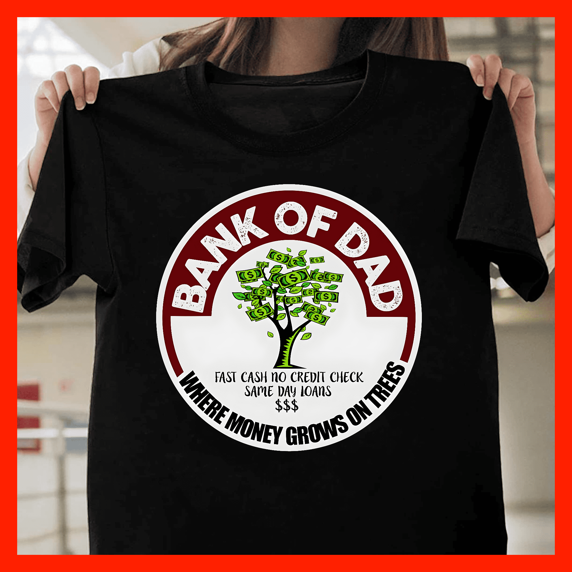 Bank of Dad T-Shirt - Funny Money Tree Graphic Tee - Where Money Grows ...