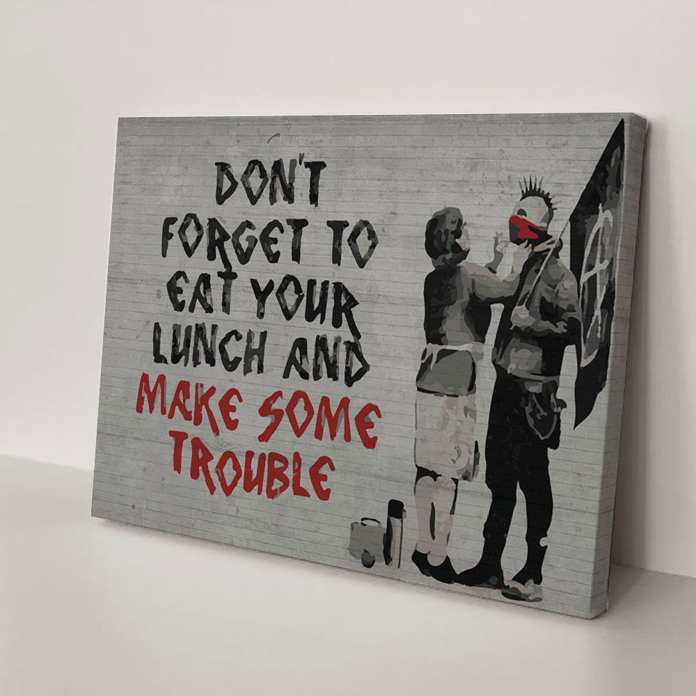 Banksy Make Some Trouble - Wall Art Canvas Print - Makes a Great Gift ...